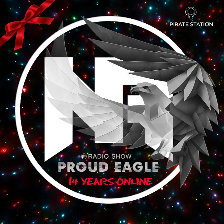 Nelver - Proud Eagle Radio Show #608 @ "14 YEARS ONLINE" [Pirate ...